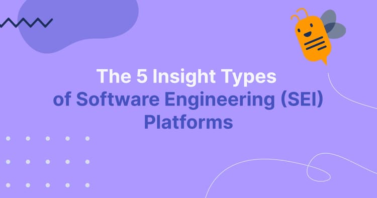The 5 Insight Types of Software Engineering Intelligence (SEI ...