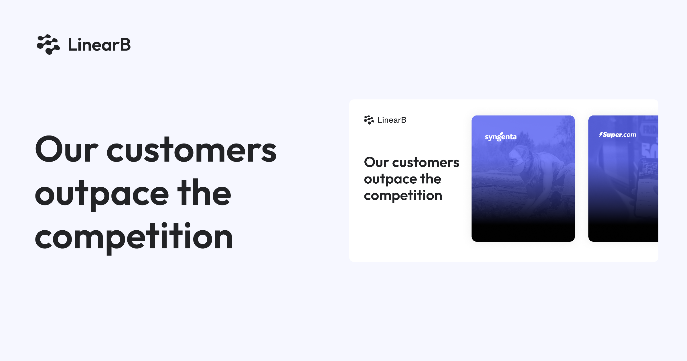 Our customers outpace the competition